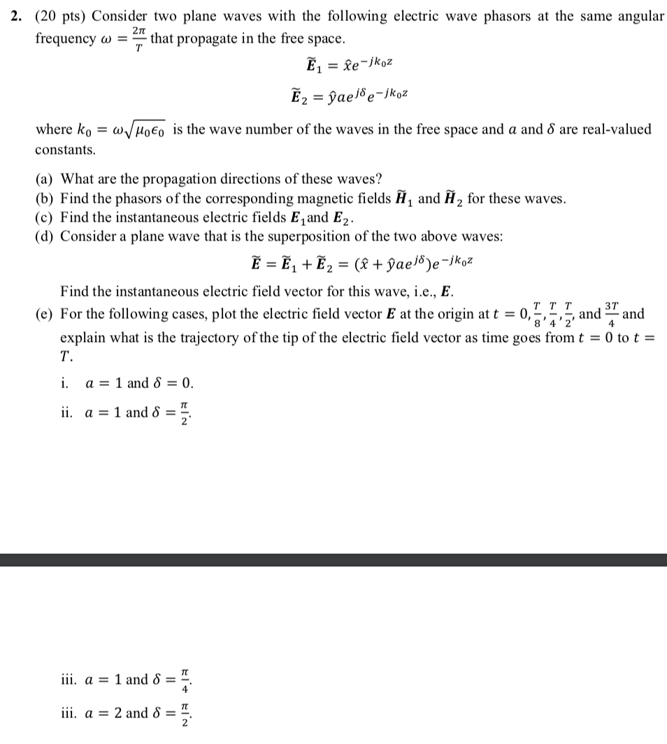 2. (20 pts) Consider two plane waves with the | Chegg.com