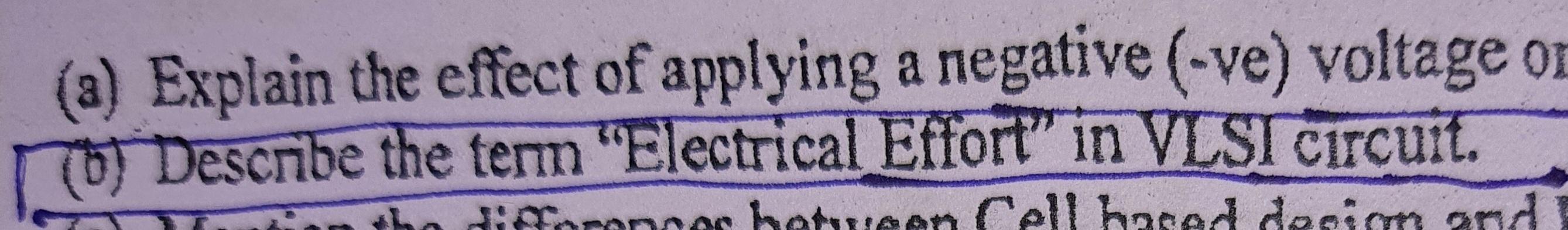 Solved (a) Explain the effect of applying a negative (-ve) | Chegg.com