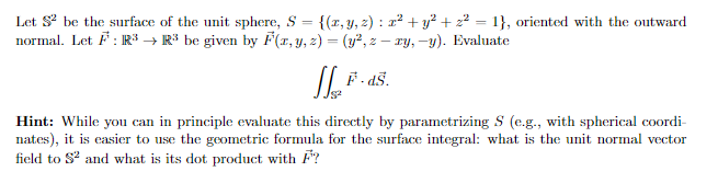 Solved Let S be the surface of the unit sphere, S = {(1, y, | Chegg.com