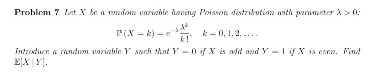 Solved Problem 7 Let X be a random variable having Poisson | Chegg.com