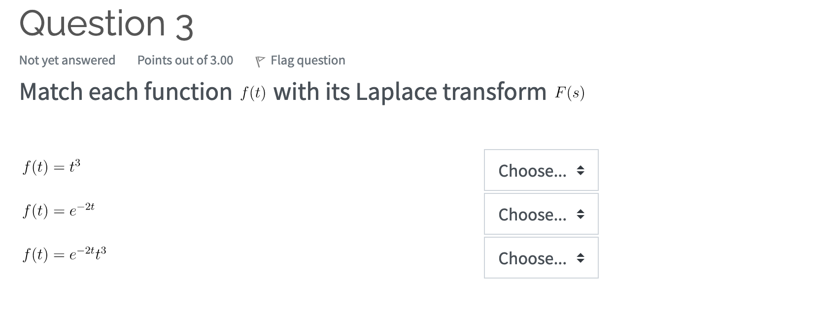 Solved Match each function f(t) with its Laplace transform | Chegg.com