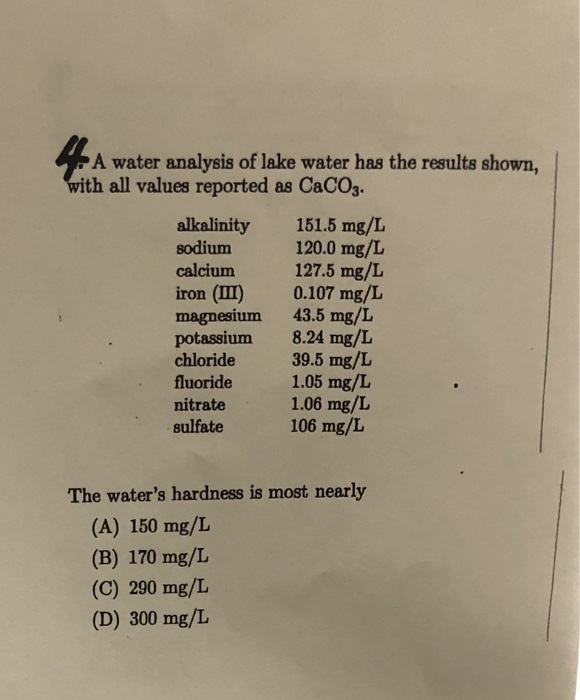Solved A water analysis of lake water has the results shown, | Chegg.com