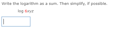 Solved Write the logarithm as a sum. Then simplify, if | Chegg.com