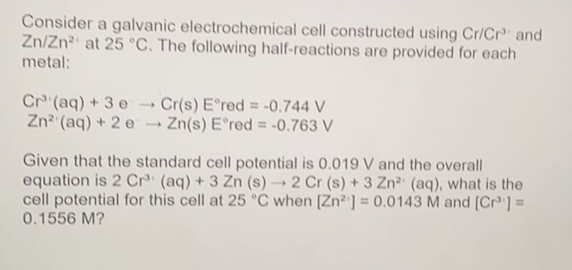Solved Consider a galvanic electrochemical cell constructed | Chegg.com