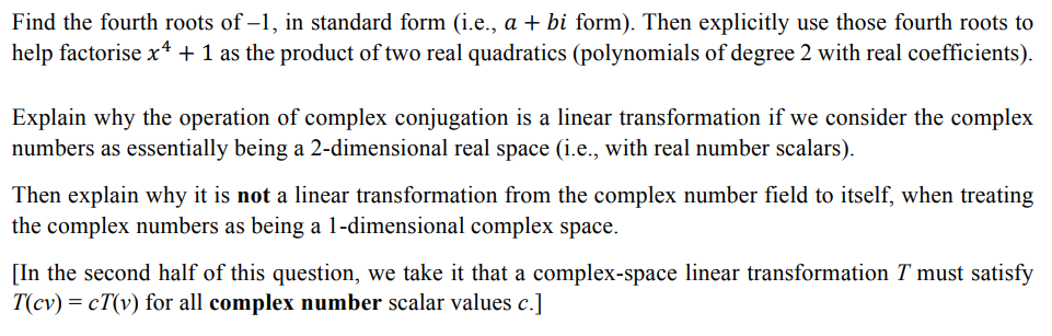 Solved Find the fourth roots of -1 , in standard form (i.e., | Chegg.com