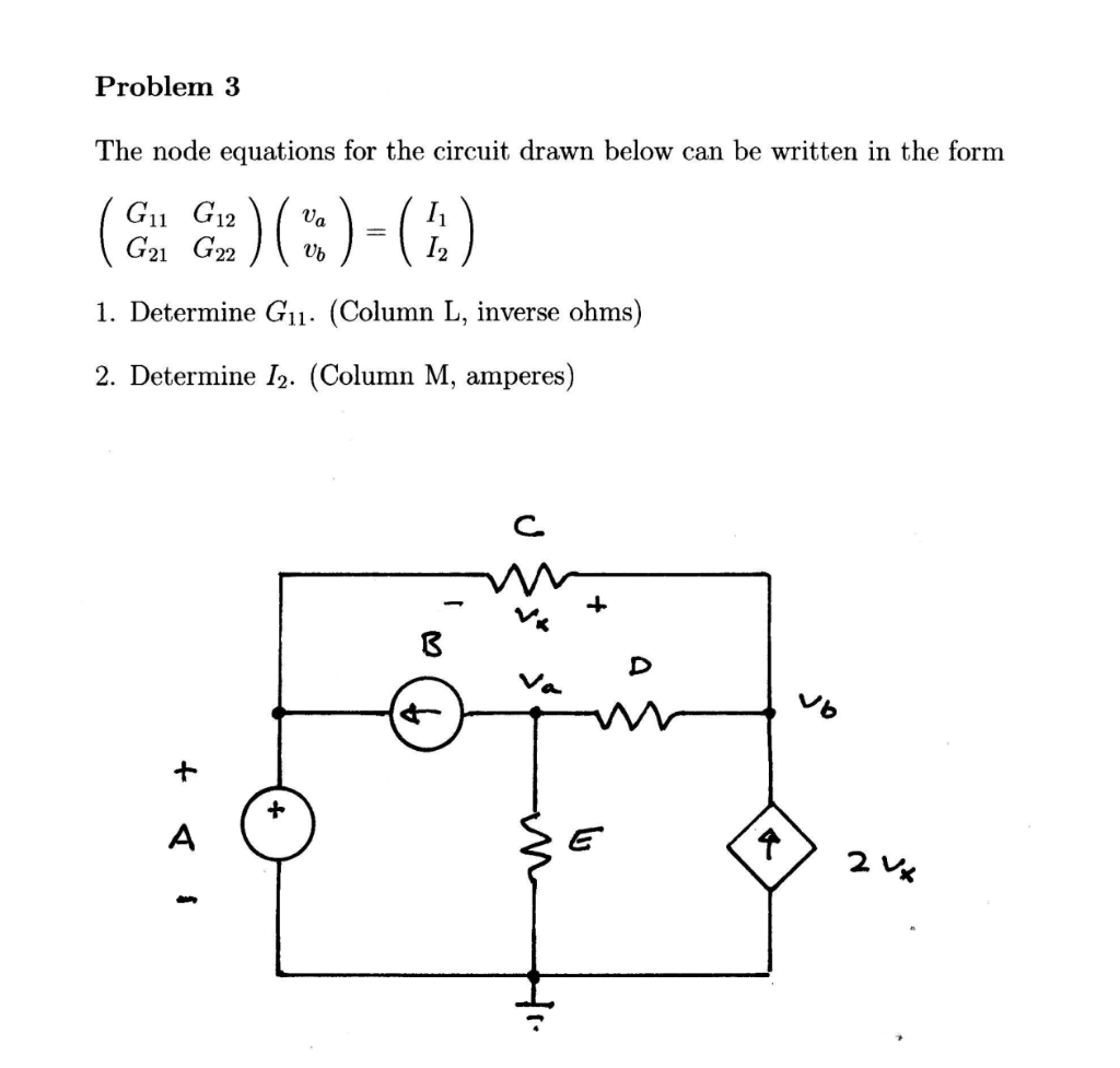 Solved Problem 3 The node equations for the circuit drawn | Chegg.com