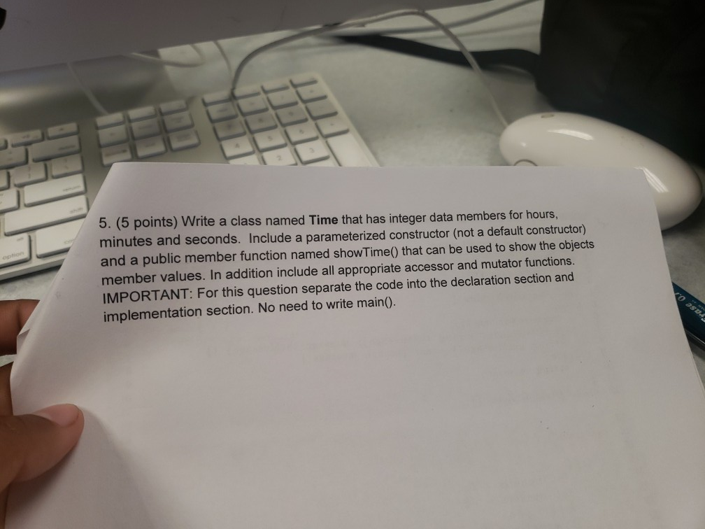 Solved 5. (5 points) Write a class named Time that has | Chegg.com
