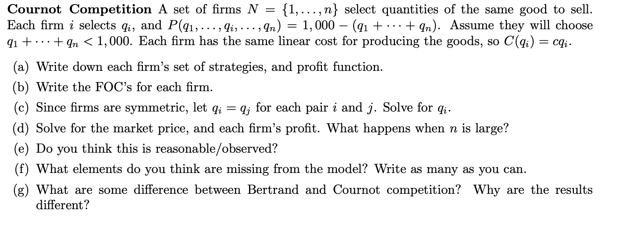 Solved Cournot Competition A set of firms N={1,…,n} select | Chegg.com