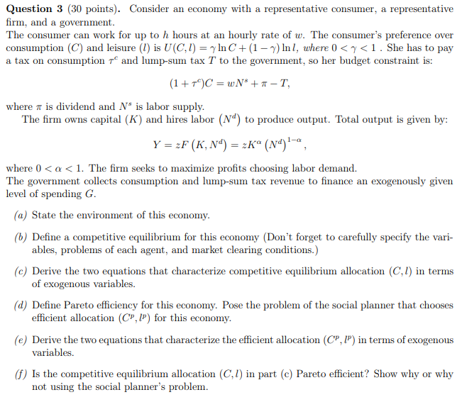 Solved Question 3 (30 points). Consider an economy with a | Chegg.com