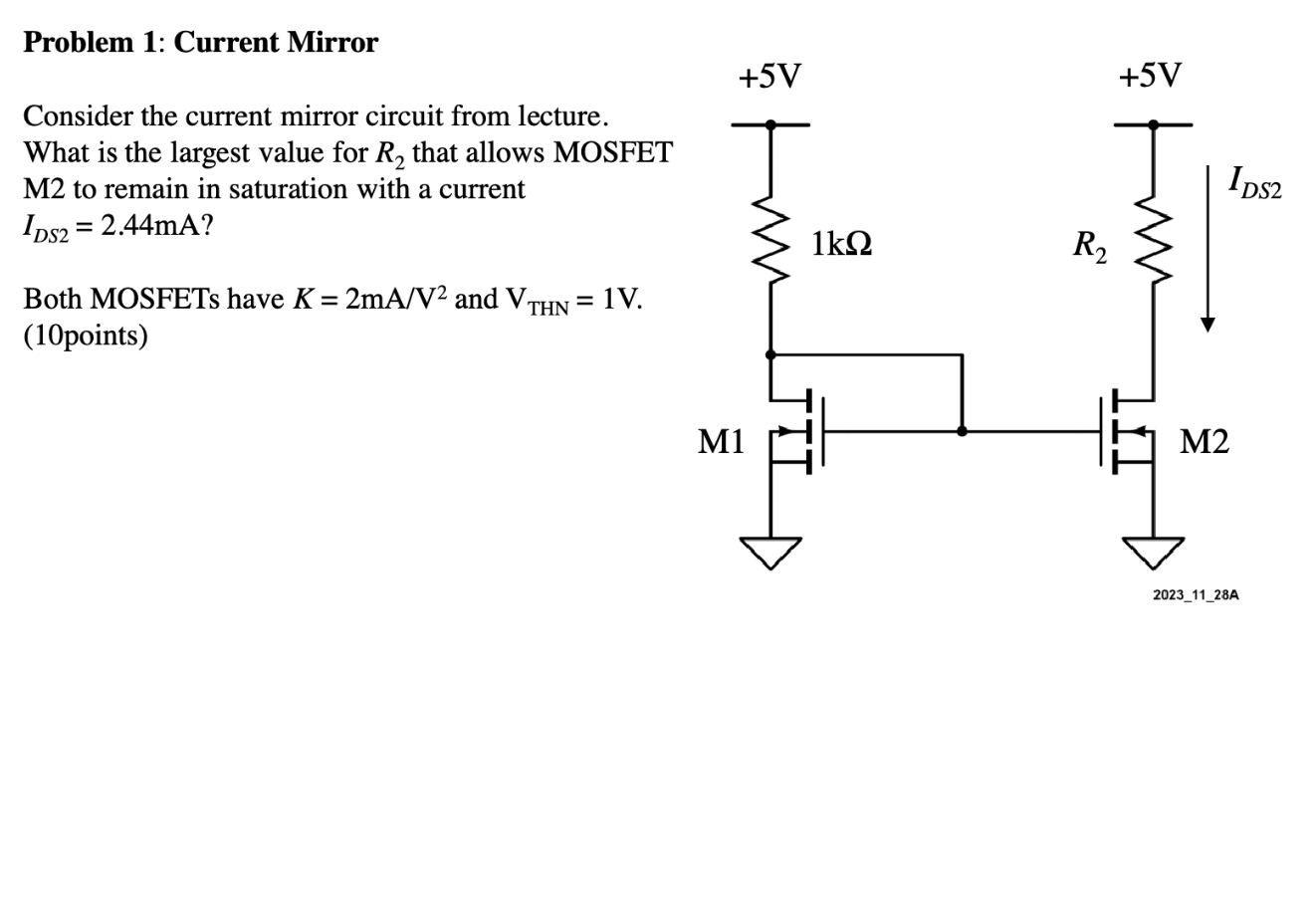 Solved Consider the current mirror circuit from lecture. | Chegg.com
