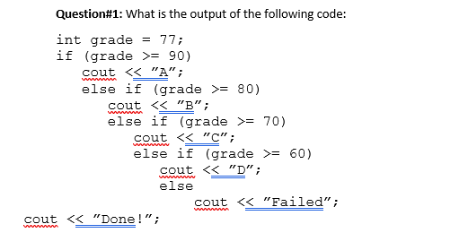 Solved Question\#1: What is the output of the following | Chegg.com