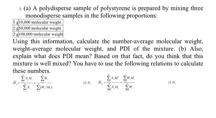 Solved 1. (a) A polydisperse sample of polystyrene is | Chegg.com