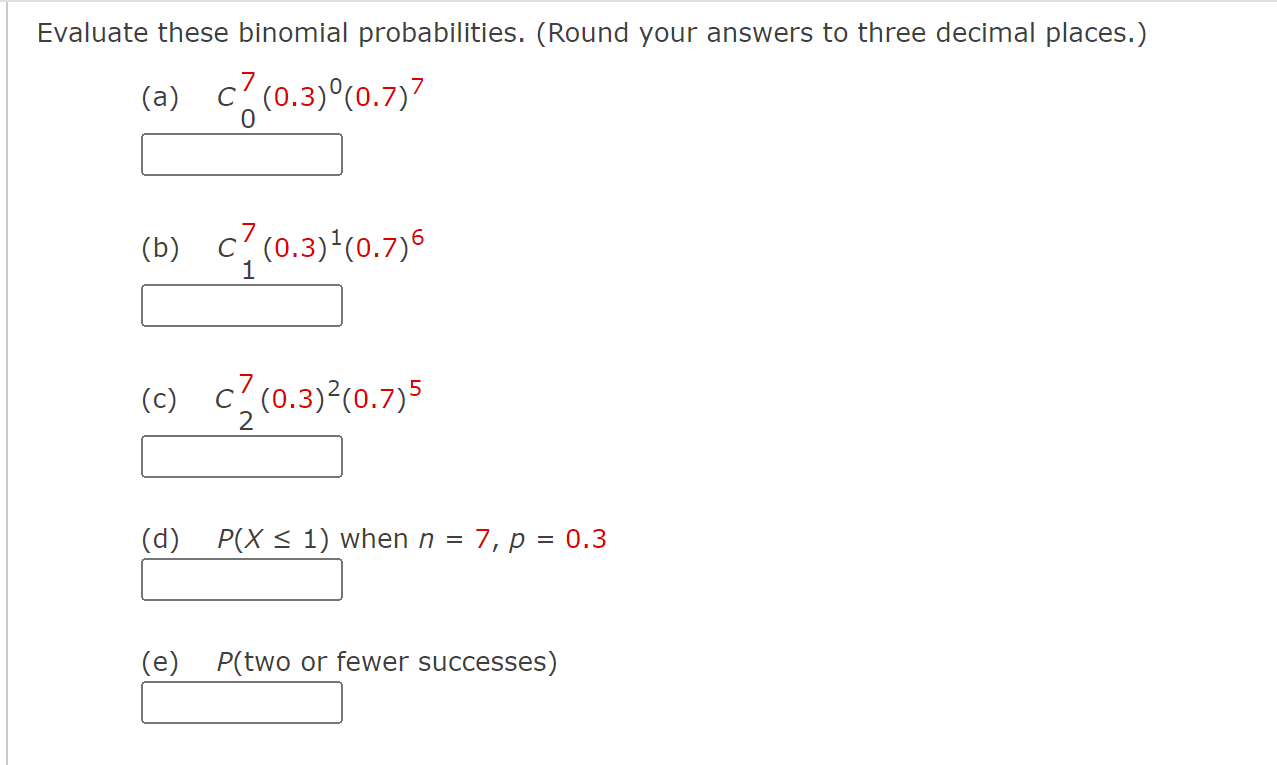 Solved valuate these binomial probabilities. (Round your | Chegg.com