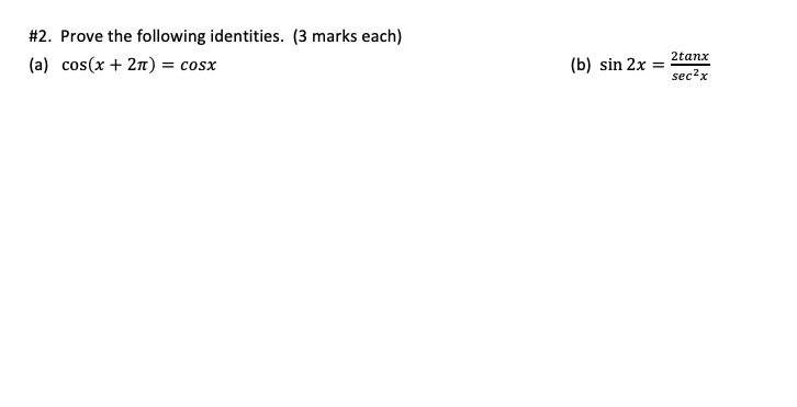 Solved \#2. Prove the following identities. (3 marks each) | Chegg.com