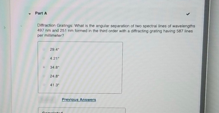 Solved Part A Diffraction Gratings: What is the angular | Chegg.com