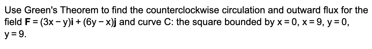 Solved Use Green's Theorem to find the counterclockwise | Chegg.com