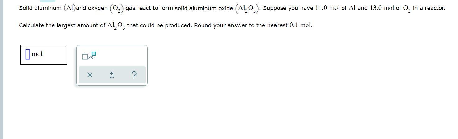 Solved Solid aluminum (Al)and oxygen (O2) gas react to form | Chegg.com