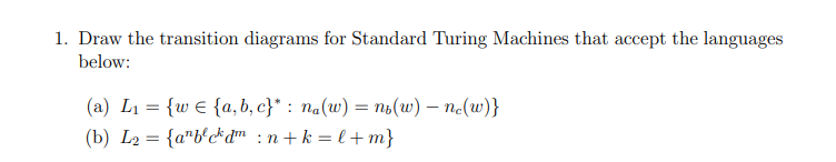 Solved 1. Draw the transition diagrams for Standard Turing | Chegg.com