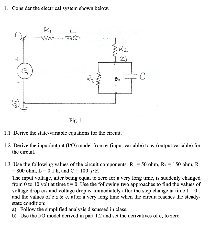 Solved 1. Consider the electrical system shown below. Fig. 1 | Chegg.com