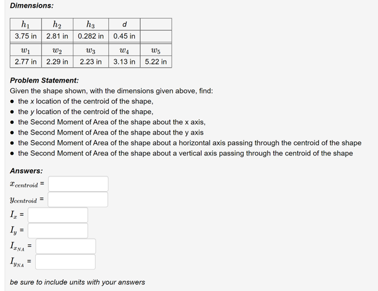 Solved Dimensions: Problem Statement: Given the shape shown, | Chegg.com