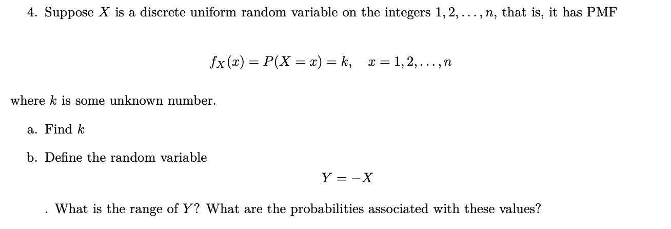 Solved 4 Suppose X Is A Discrete Uniform Random Variable On