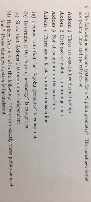 Solved 5. The following is an axiom system for a "5-point | Chegg.com