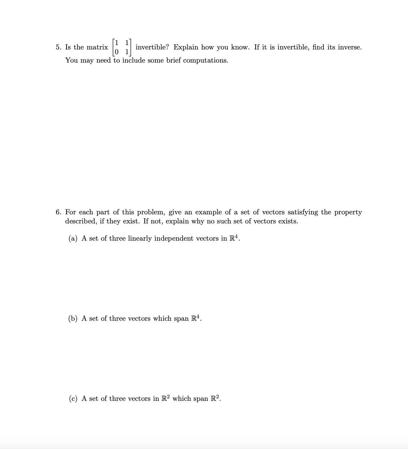 Solved 5. Is the matrix [1011] invertible? Explain how you | Chegg.com