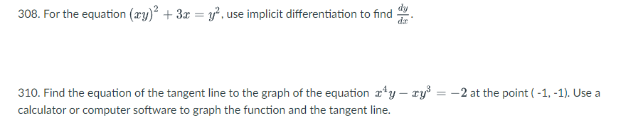Solved 308. For the equation (xy)2+3x=y2, use implicit | Chegg.com