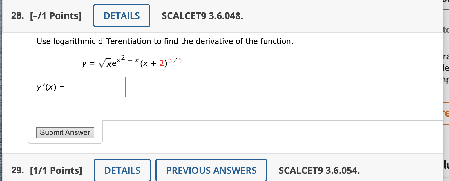Solved 28. [-/1 Points] SCALCET9 3.6.048. Use logarithmic | Chegg.com