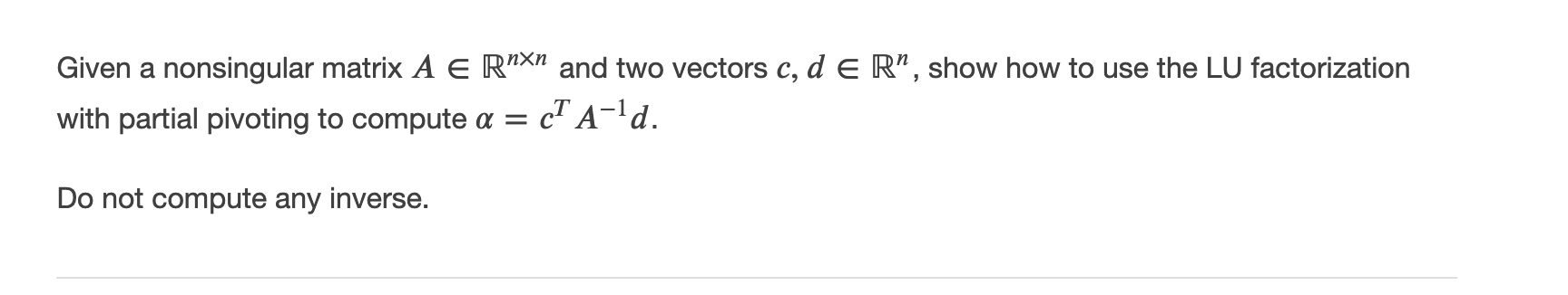 Solved Given a nonsingular matrix A E Rnxn and two vectors | Chegg.com
