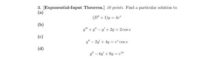 Solved 3. [Exponential-Input Theorem.] 10 points. Find a | Chegg.com