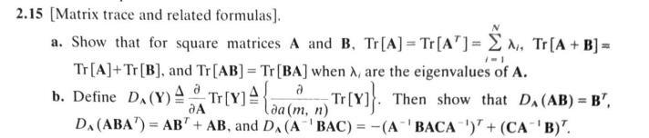 15 [Matrix trace and related formulas]. a. Show that | Chegg.com