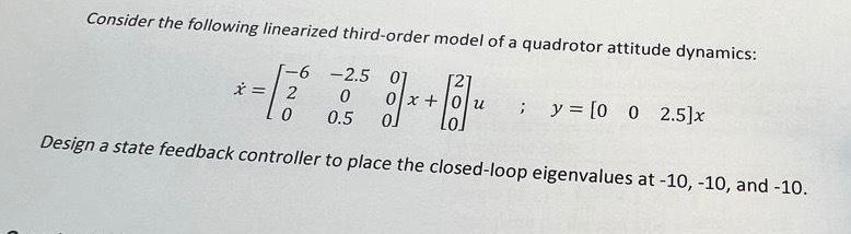 Solved Consider the following linearized third-order model | Chegg.com