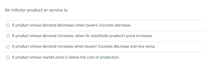 Solved An inferior product or service is: A product whose | Chegg.com