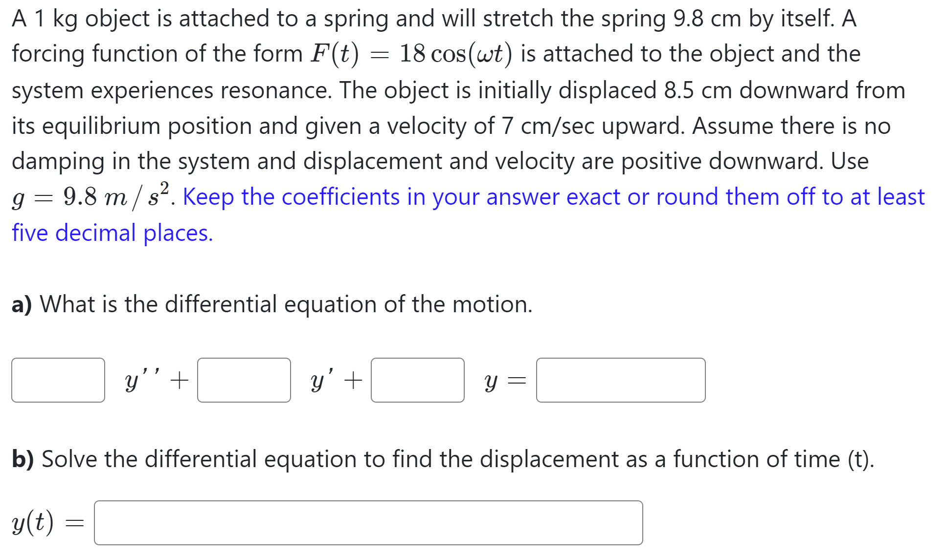 Solved A 1 kg object is attached to a spring and will | Chegg.com