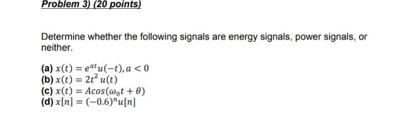Solved Problem 3) (20 points) Determine whether the | Chegg.com