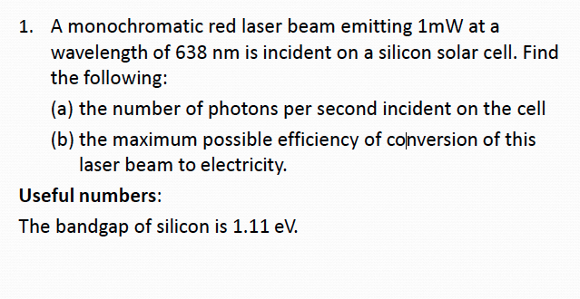 Solved A monochromatic red laser beam emitting 1mW at a | Chegg.com
