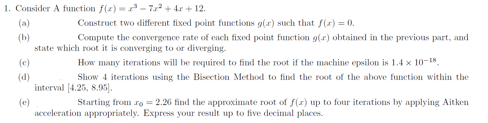 Solved 1. Consider A function f(x)=x3−7x2+4x+12. (a) | Chegg.com