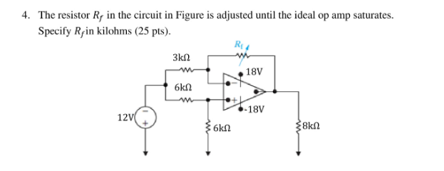 Solved 4. The Resistor Rf in the circuit in figure is | Chegg.com