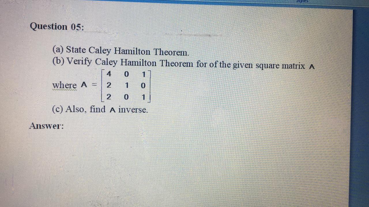 Solved Question 05: (a) State Caley Hamilton Theorem. (b) | Chegg.com