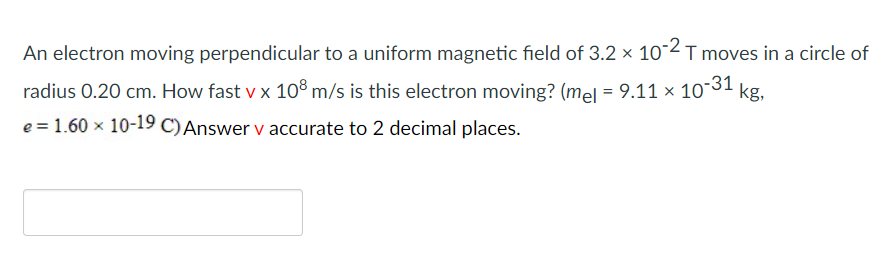 Solved An electron moving perpendicular to a uniform | Chegg.com