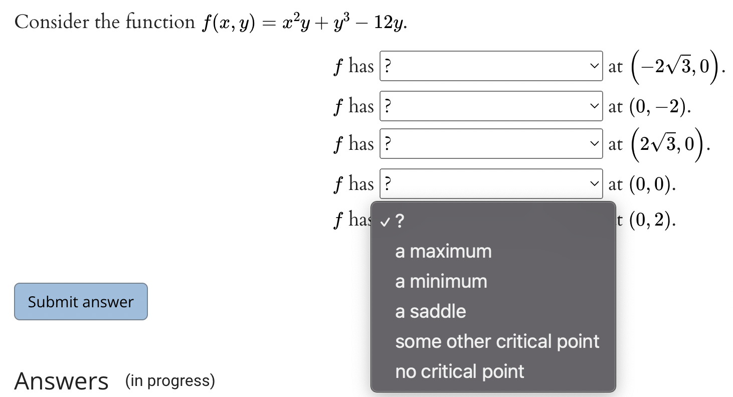 Solved Consider the function f(x,y)=x2y+y3−12y. f has f has | Chegg.com