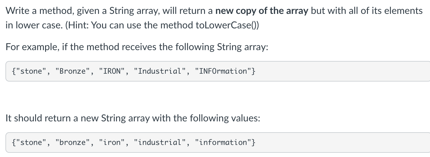 Solved Write a method, given a String array, will return a | Chegg.com