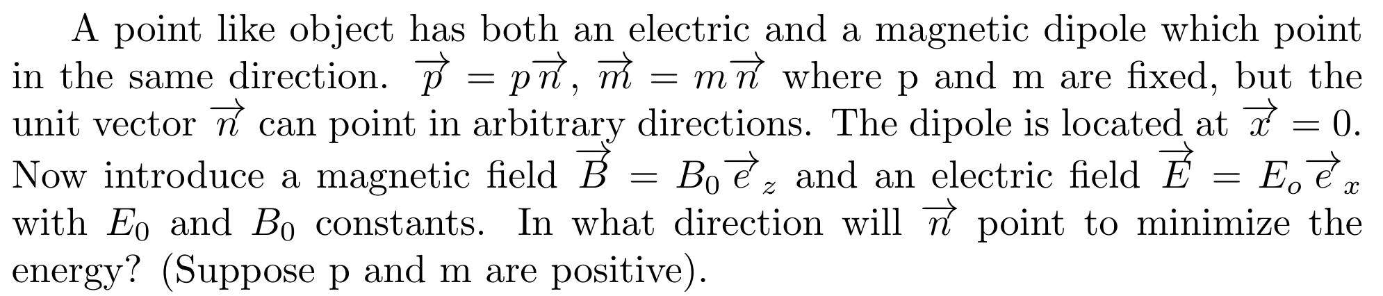 Solved = = = A point like object has both an electric and a | Chegg.com