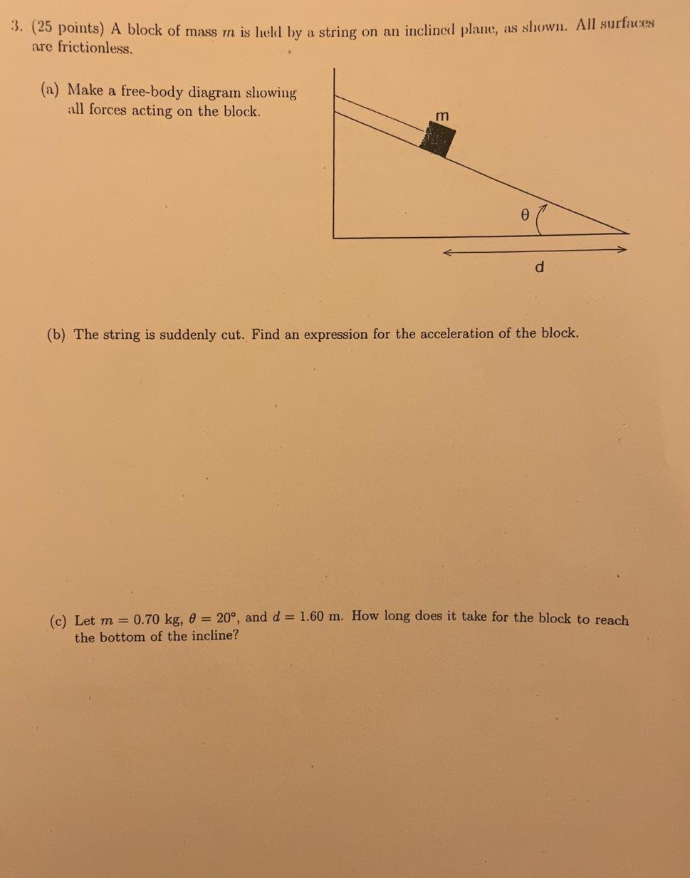Solved 3. (25 points) A block of mass m is held by a string | Chegg.com