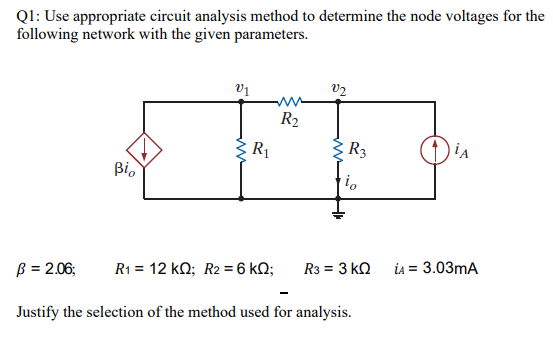Solved Q1: Use appropriate circuit analysis method to | Chegg.com