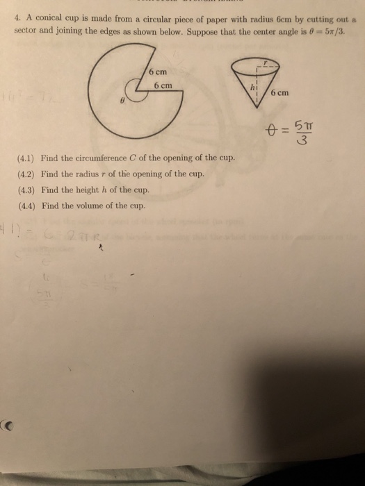 Solved 4. A conical cup is made from a circular piece of | Chegg.com