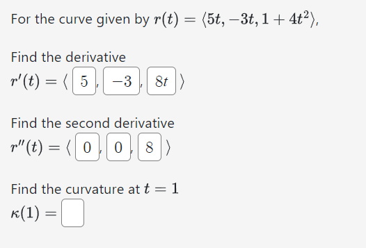 Solved For the curve given by r(t)=(:5t,-3t,1+4t2:),Find the | Chegg.com