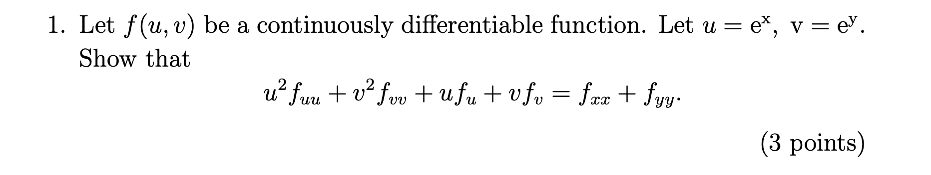 Solved Let f(u,v) be a continuously differentiable function. | Chegg.com