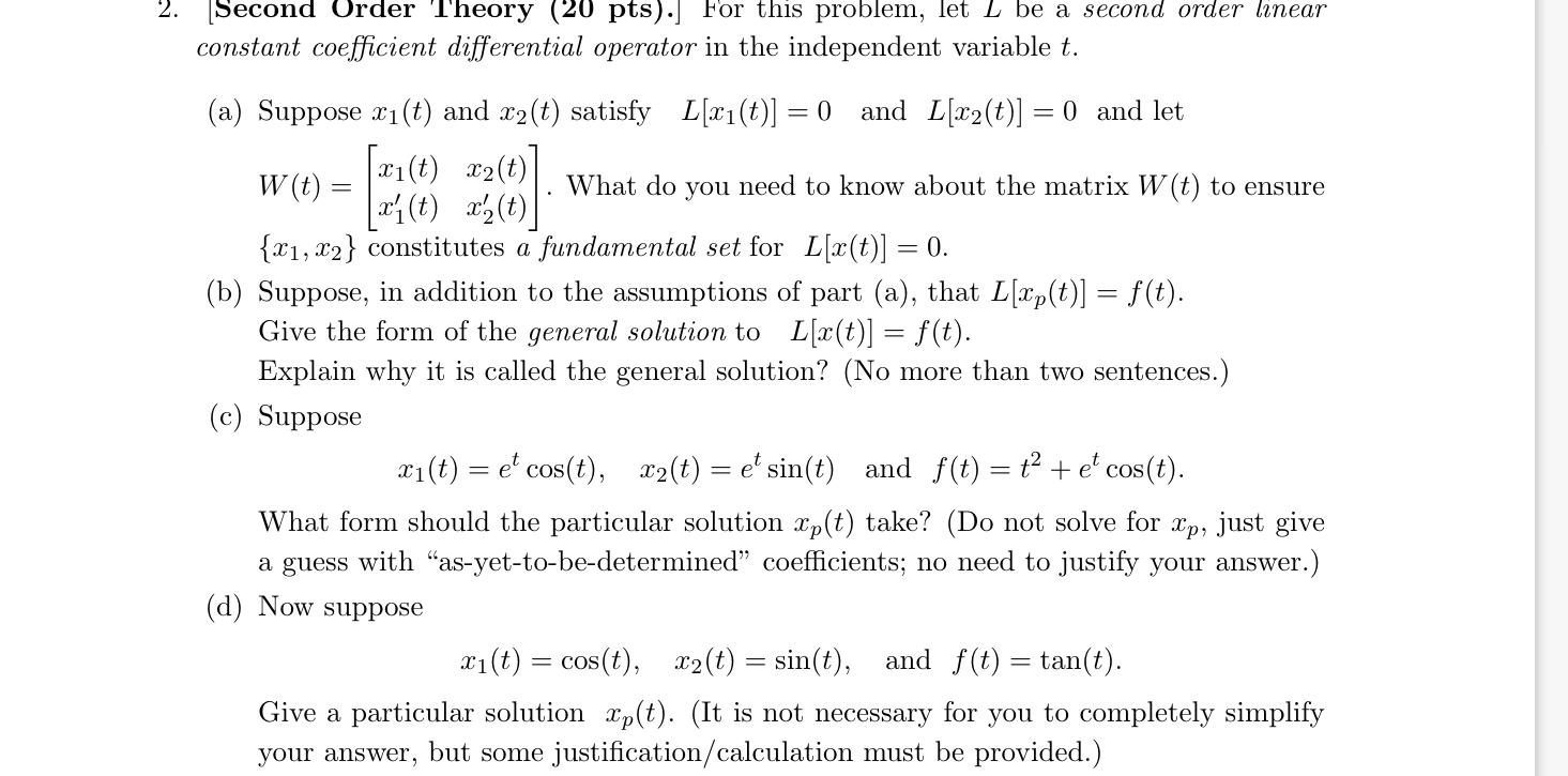 Solved 2. Second Order Theory (20 pts). For this problem, | Chegg.com